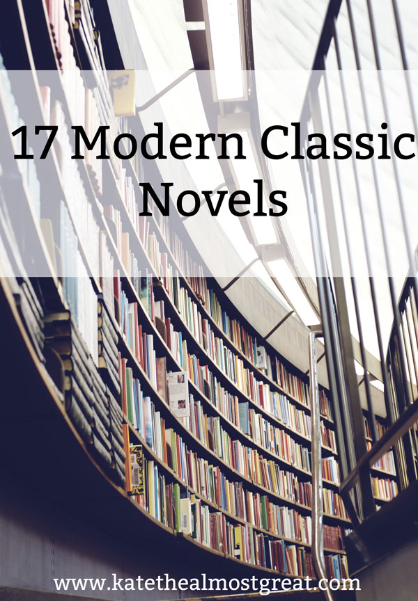 17 Modern Classic Novels | Kate the (Almost) Great, Boston Lifestyle Blog