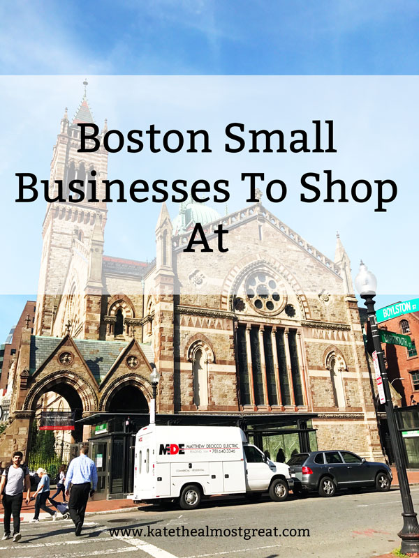12 Boston Small Businesses To Support | Kate the (Almost) Great