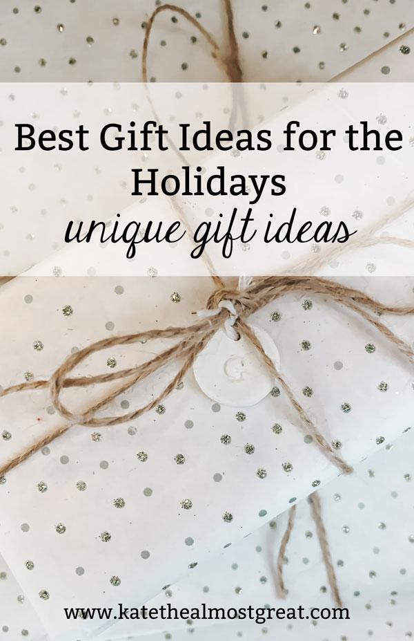 Best Gift Ideas for the Holidays: Unique Gift Ideas